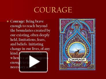 COURAGE presentation | free to view