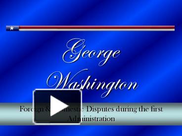 George Washington presentation | free to view