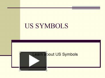 US SYMBOLS presentation | free to view