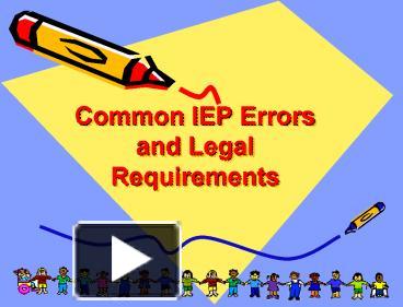 Common IEP Errors and Legal Requirements presentation | free to view