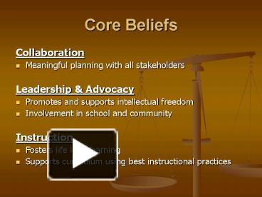 PPT – Core Beliefs PowerPoint presentation | free to view - id: 137eff-OGUzM