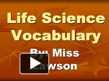 PPT – Life Science Vocabulary PowerPoint presentation | free to view ...