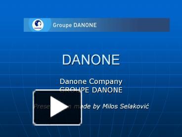 DANONE presentation | free to view