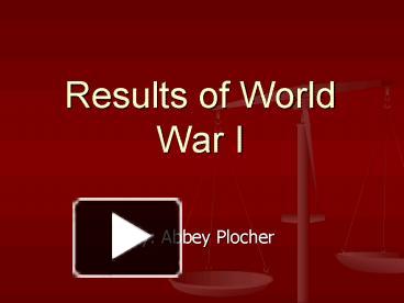 Results of World War I presentation | free to view