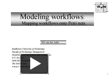 PPT – Modeling workflows: Mapping workflows onto Petri nets. PowerPoint presentation | free to ...