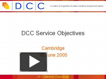 PPT – DCC Service Objectives PowerPoint presentation | free to view - id: 13a750-OWE0N
