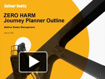 ZERO HARM Journey Planner Outline presentation | free to view