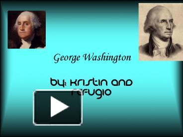 PPT – George Washington PowerPoint presentation | free to view - id ...