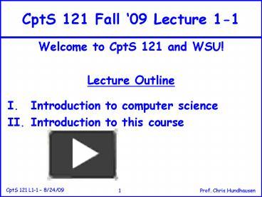 CptS 121 Fall 09 Lecture 11 presentation | free to view