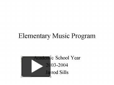 PPT – Elementary Music Program PowerPoint presentation | free to view ...