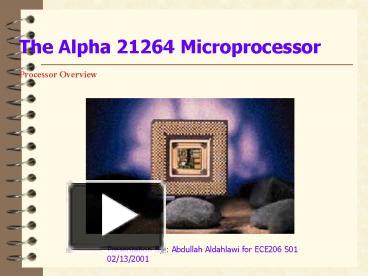 PPT – The Alpha 21264 Microprocessor PowerPoint presentation | free to view - id: 13eaaa-MDZjZ