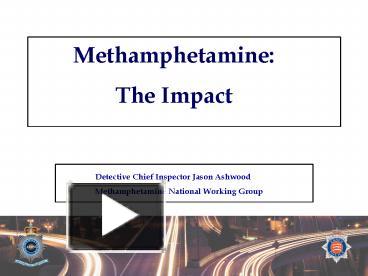 Methamphetamine: presentation | free to view
