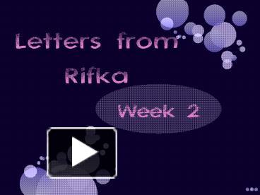 Letters from Rifka presentation | free to view