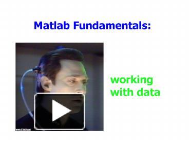 Matlab Fundamentals: presentation | free to download