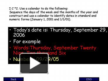 PPT – I C 2. Use a calendar to do the following: Sequence the days of ...