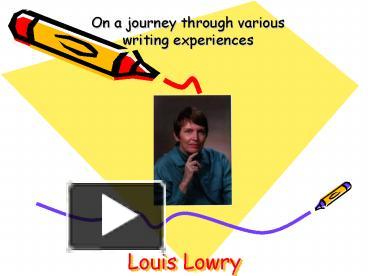 PPT – Louis Lowry PowerPoint presentation | free to view - id: 1408e3-NWFjO