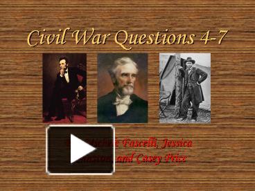 PPT – Civil War Questions 47 PowerPoint presentation | free to view ...