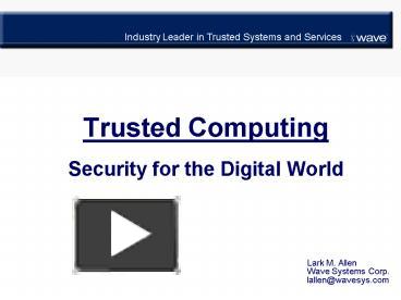 PPT – Trusted Computing Security for the Digital World PowerPoint presentation | free to view ...