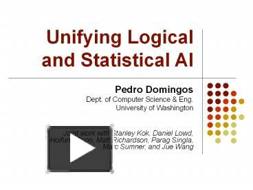Unifying Logical and Statistical AI presentation | free to download