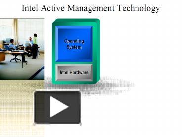 Intel Active Management Technology presentation | free to view