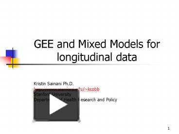 PPT – GEE and Mixed Models for longitudinal data PowerPoint presentation | free to view - id ...