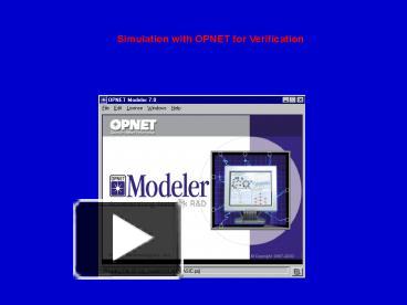 Opnet Simulation ppt presentation | free to view