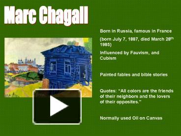PPT – Marc Chagall PowerPoint presentation | free to view - id: 1434d6 ...