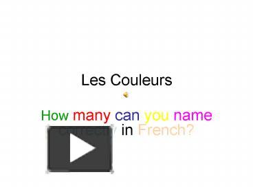 Les Couleurs presentation | free to view