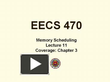 PPT – EECS 470 PowerPoint presentation | free to view - id: 144762-MDc4N