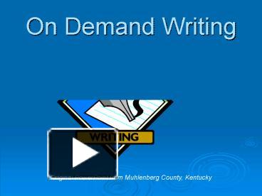 PPT – On Demand Writing PowerPoint presentation | free to view - id ...