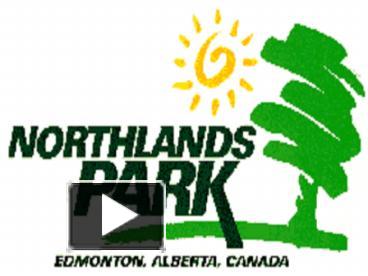 ENERGY MANAGEMENT AT NORTHLANDS PARK presentation | free to view