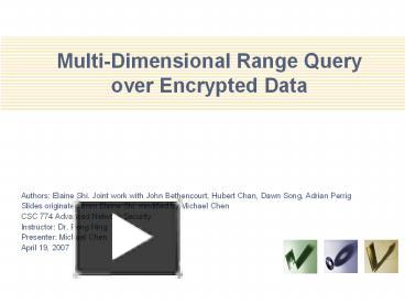 Multi-Dimensional Range Query over Encrypted Data presentation | free to view