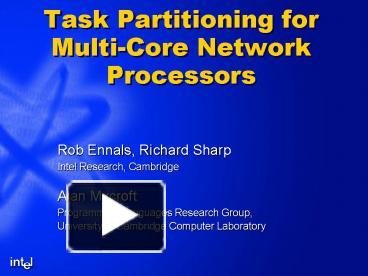 PPT – Task Partitioning for MultiCore Network Processors PowerPoint presentation | free to view ...