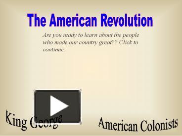 PPT – The American Revolution PowerPoint presentation | free to ...