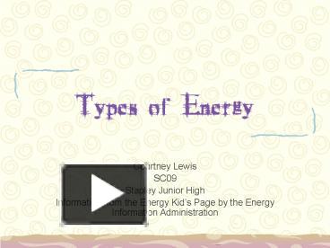 PPT – Types of Energy PowerPoint presentation | free to view - id ...