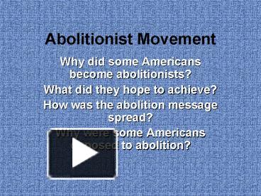 Abolitionist Movement presentation | free to view