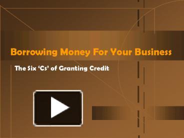 PPT – Borrowing Money For Your Business PowerPoint presentation | free ...