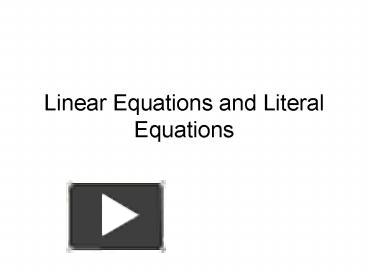 Linear Equations and Literal Equations presentation | free to view