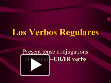 PPT – Present tense conjugations of regular ERIR verbs PowerPoint ...