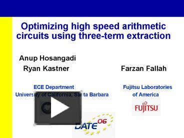 Optimizing high speed arithmetic circuits using threeterm extraction presentation | free to download