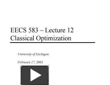 EECS 583 Lecture 12 Classical Optimization presentation | free to view