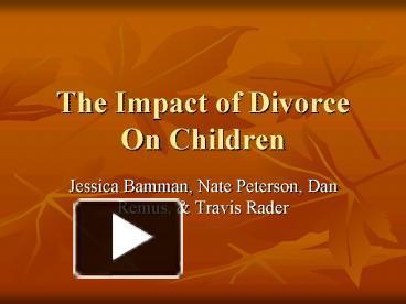 The Impact of Divorce On Children presentation | free to view