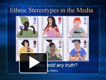 PPT – Ethnic Stereotypes in the Media PowerPoint presentation | free to ...