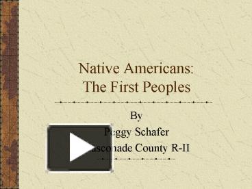 Native Americans: The First Peoples presentation | free to view