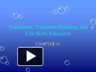 Transitions, Transition Planning, and Life Skills Education ...
