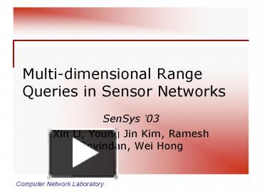 PPT – Multidimensional Range Queries in Sensor Networks PowerPoint presentation | free to view ...