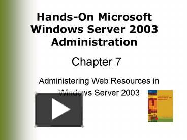 PPT – Administering Web Resources in PowerPoint presentation | free to view - id: 14b8a2-NjUyN