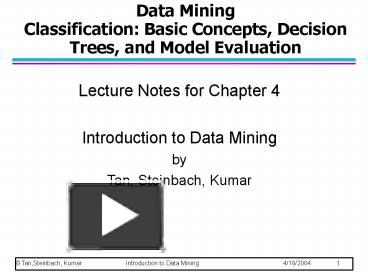 PPT – Data Mining Classification: Basic Concepts, Decision Trees, and Model Evaluation ...