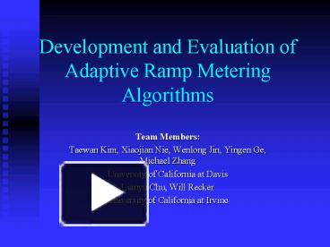 PPT – Development and Evaluation of Adaptive Ramp Metering Algorithms PowerPoint presentation ...