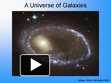 A Universe of Galaxies presentation | free to view